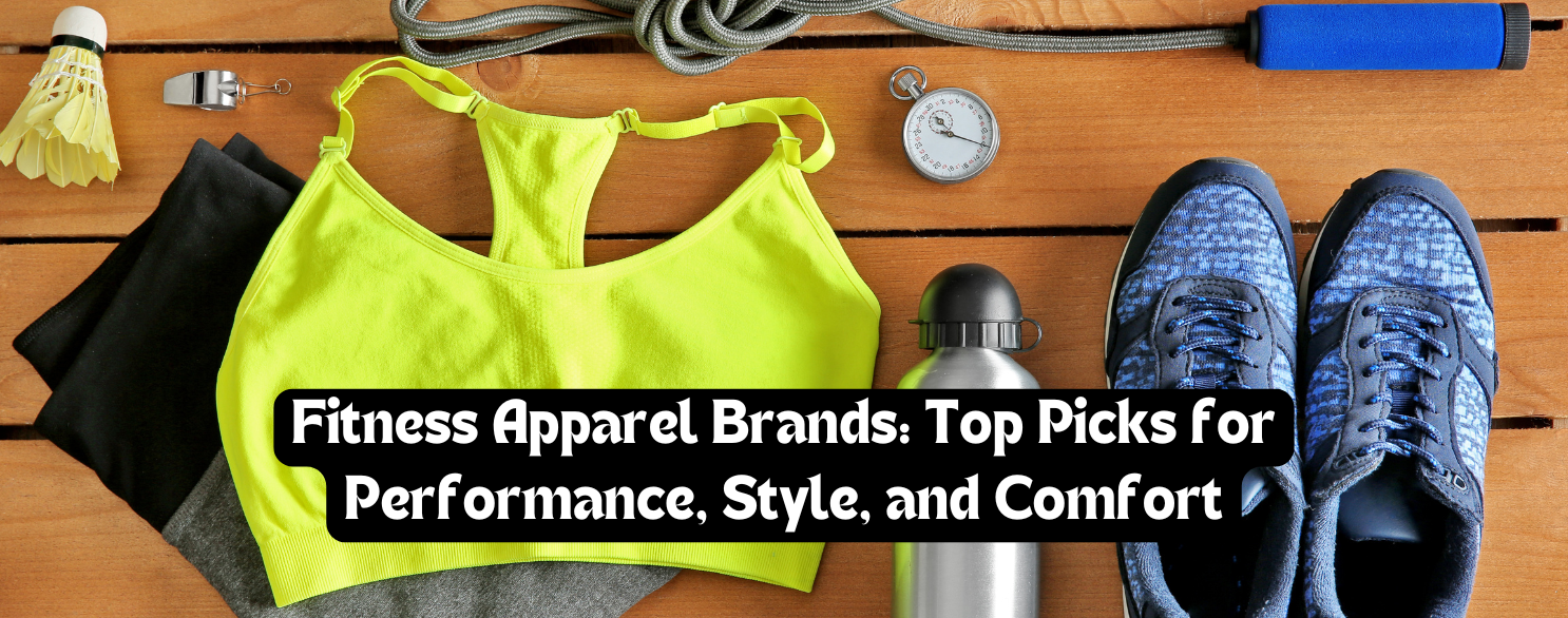 Fitness Apparel Brands: Top Picks for Performance, Style, and Comfort ...
